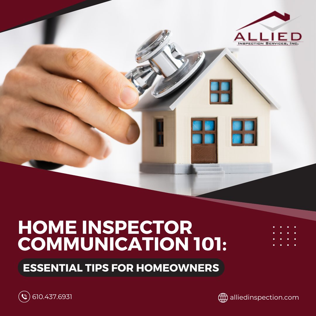 Home Inspector Communication 101: Essential Tips for Homeowners